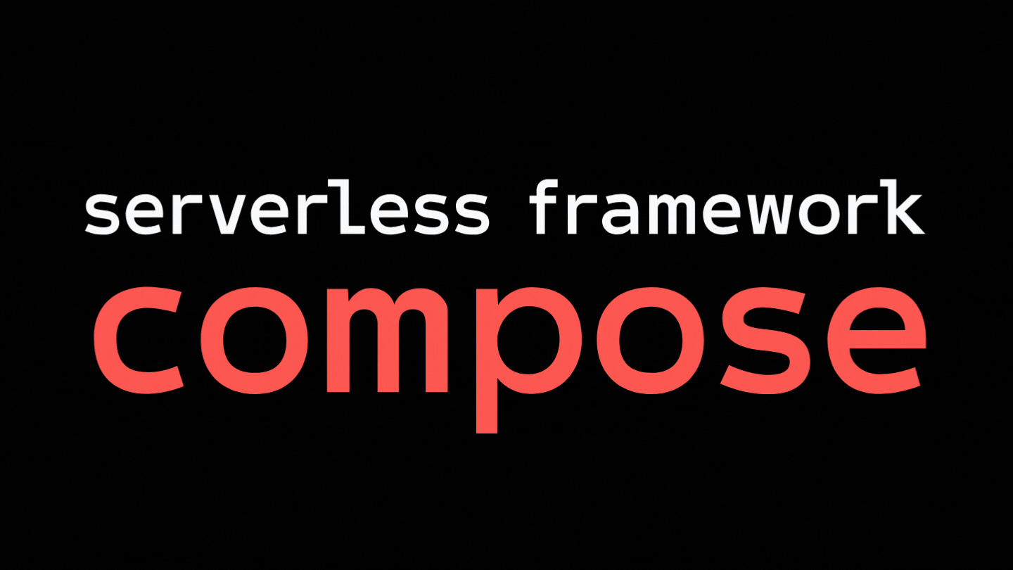 Introducing multi-service deployments via Serverless Framework Compose